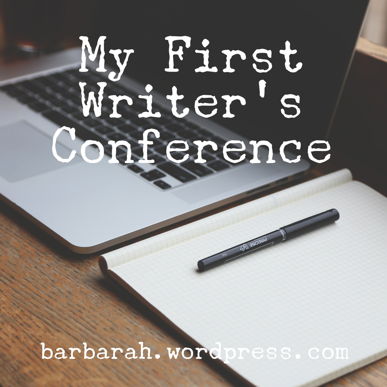 My First Writer’s Conference | Stray Thoughts