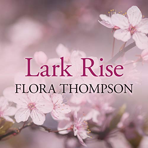 Book Review: Lark Rise | Stray Thoughts